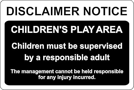 Disclaimer notice childrens play area children must be supervised ...