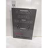 The Little Book of Mexican Silver Trade and Hallmarks: Hecho en Mexico ...