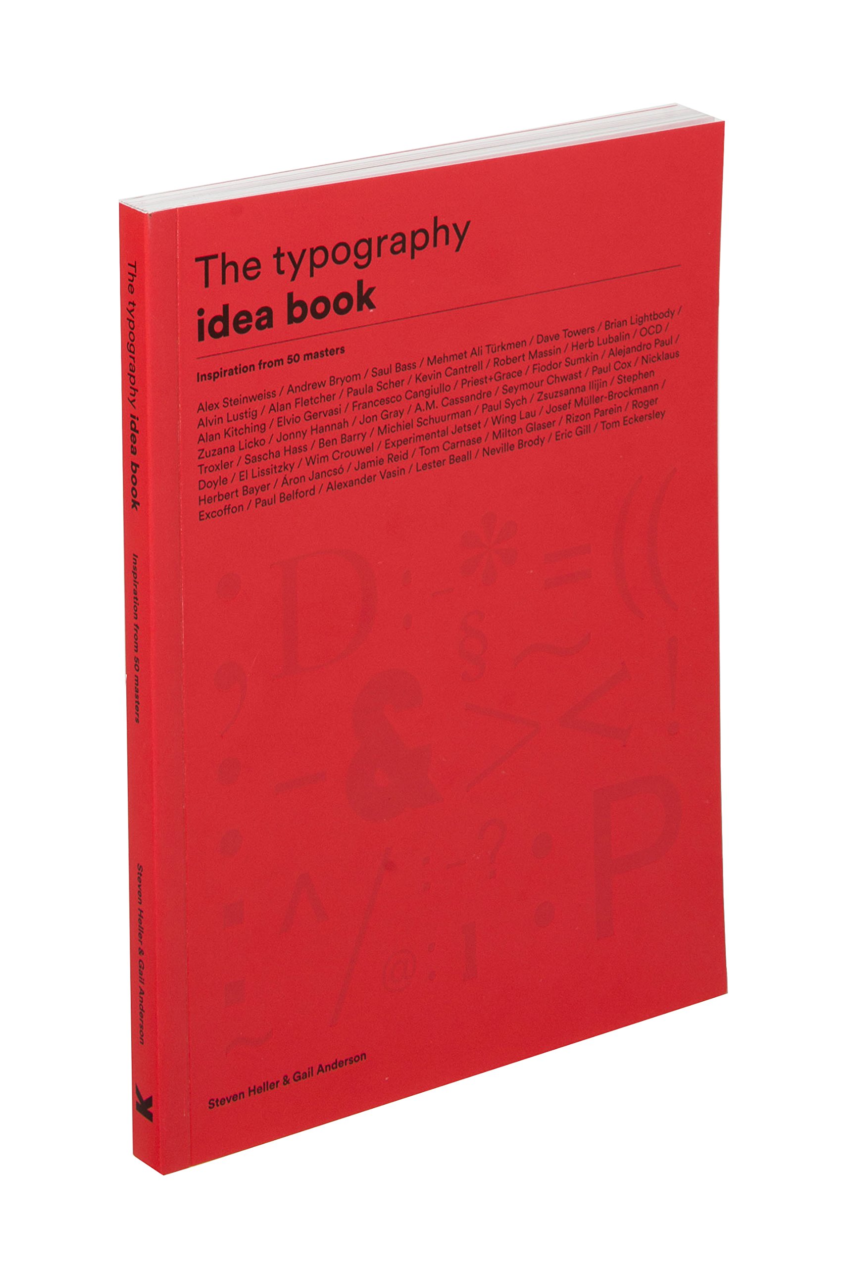 The Typography Idea Book: Inspiration from 50 Masters (Type, Fonts ...