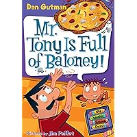 My Weird School Daze #11: Mr. Tony Is Full of Baloney!: Gutman, Dan ...