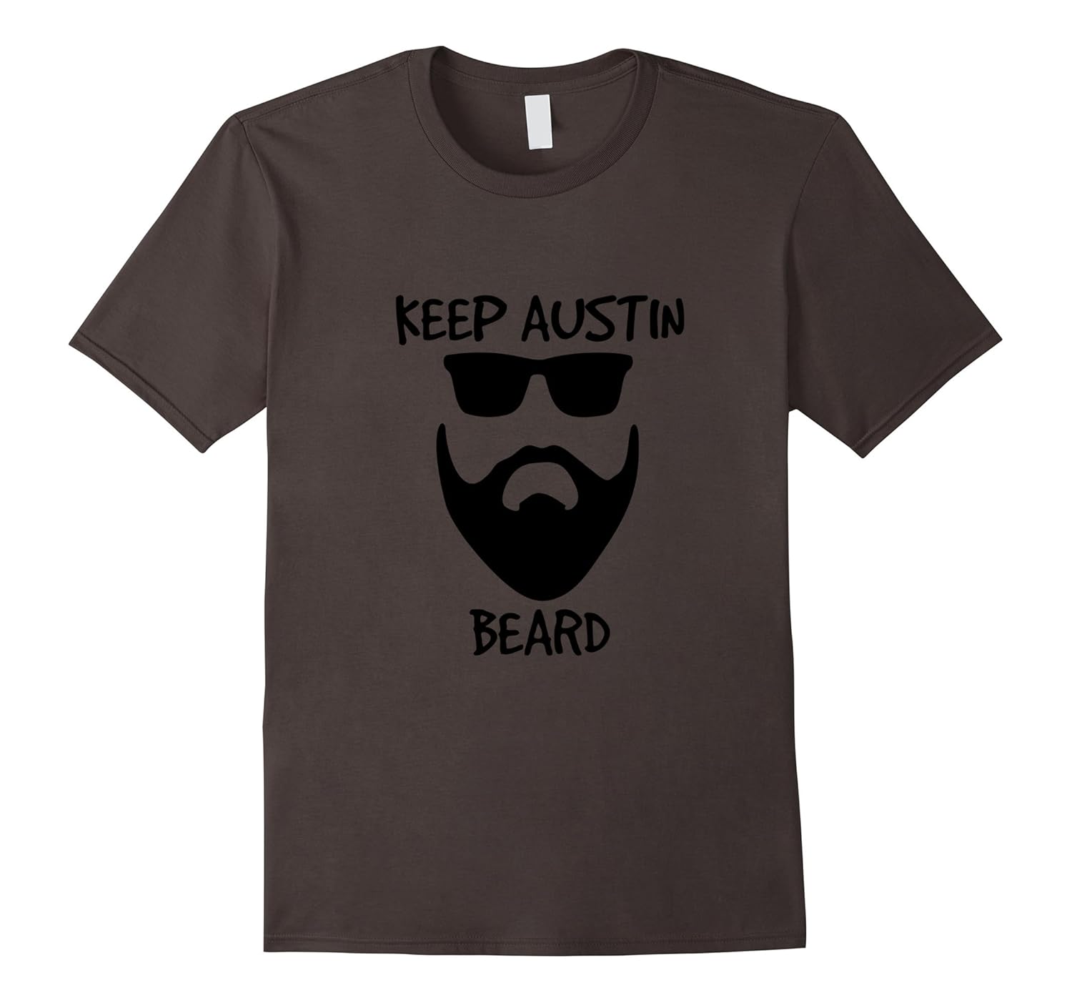 Keep Austin Beard shirt
