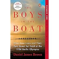 The Boys in the Boat: Nine Americans and Their Epic Quest for Gold at ...