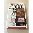 It's Easier to Succeed Than to Fail: Cathy S. Truett: 9780840790309 ...