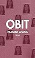 Amazon.com: Obit (9781556595745): Chang, Victoria: Books
