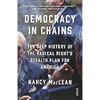 Amazon.com: Democracy in Chains: The Deep History of the Radical Right ...