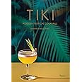Tiki: Modern Tropical Cocktails: Mustipher, Shannon: 9780789335548 ...