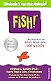 Fish! (Narrativa empresarial): Amazon.es: Stephen C. Lundin: Libros