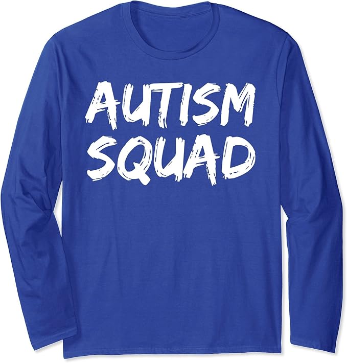 Amazon.com: Autism Squad Long Sleeve Shirt Fun Cool Autistic Awareness ...