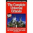 The Complete Universal Orlando: The Definitive Universal Handbook: Neal ...