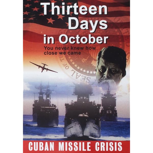 Hollywoods Take On The Cuban Missile Crisis Thirteen Days 9th 12th