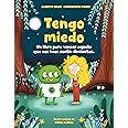 Amazon.com: Tengo miedo: Un libro para vencer aquello que nos hace ...