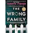 The Wrong Family: A Domestic Thriller: Fisher, Tarryn: 9781525810008 ...