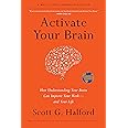 Activate Your Brain: How Understanding Your Brain Can Improve Your Work ...