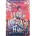 Amazon.com: When haru was here: 9781035008971: Thao, Dustin: Books