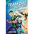 Team Chu and the Battle of Blackwood Arena (Team Chu, 1): Dao, Julie C ...