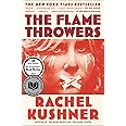 The Flamethrowers: Kushner, Rachel: 9781439142011: Amazon.com: Books