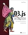 D3.js in Action: Data visualization with JavaScript: Elijah Meeks: 9781617294488: Amazon.com: Books