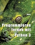 Programmierung in Python: Ein kompakter Einstieg für die Praxis: Amazon ...