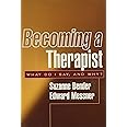 Becoming a Therapist: What Do I Say, and Why?: 9781572309432: Medicine ...