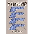 Wave Motion in Elastic Solids (Dover Books on Physics): Karl F. Graff ...