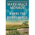 Amazon.com: Where the Rivers Merge: A Novel: 9780063249424: Monroe, Mary Alice: Books