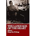 The Language of the Heart: Bill W's Grapevine Writings: W., Bill ...