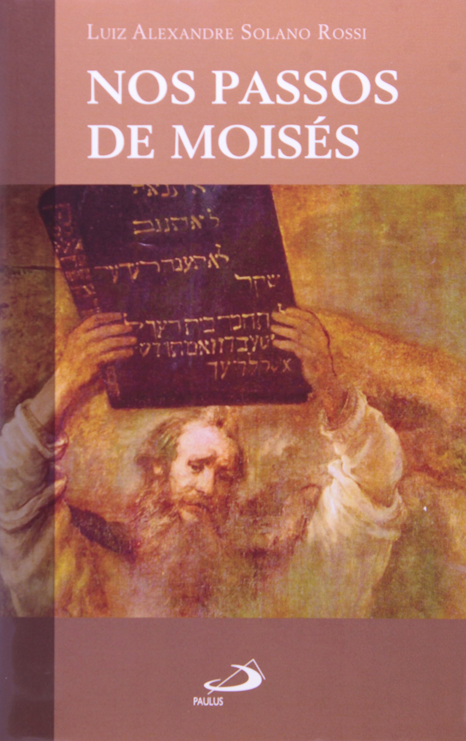 Nos Passos De Moises PDF Luis Alexandre Rossi