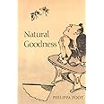 Amazon.com: Natural Goodness: 9780199265473: Foot, Philippa: Books