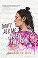 Amazon.com: Don't Ask Me Where I'm From (9781534438248): De Leon ...