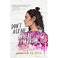 Amazon.com: Don't Ask Me Where I'm From: 9781534438248: De Leon ...