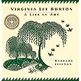 Virginia Lee Burton: A Life in Art: Elleman, Barbara: 9780618003426 ...