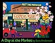A Day at the Market: Sara Anderson, Sara Anderson: 9780970278456 ...