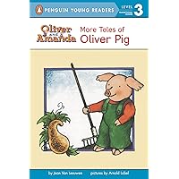 More Tales of Oliver Pig: Level 2 (Oliver and Amanda): Van Leeuwen ...