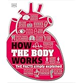 How Food Works: The Facts Visually Explained (DK How Stuff Works): DK ...