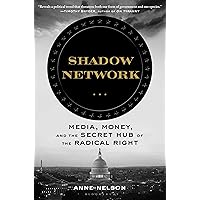 Amazon.com: Shadow Network: Media, Money, and the Secret Hub of the ...
