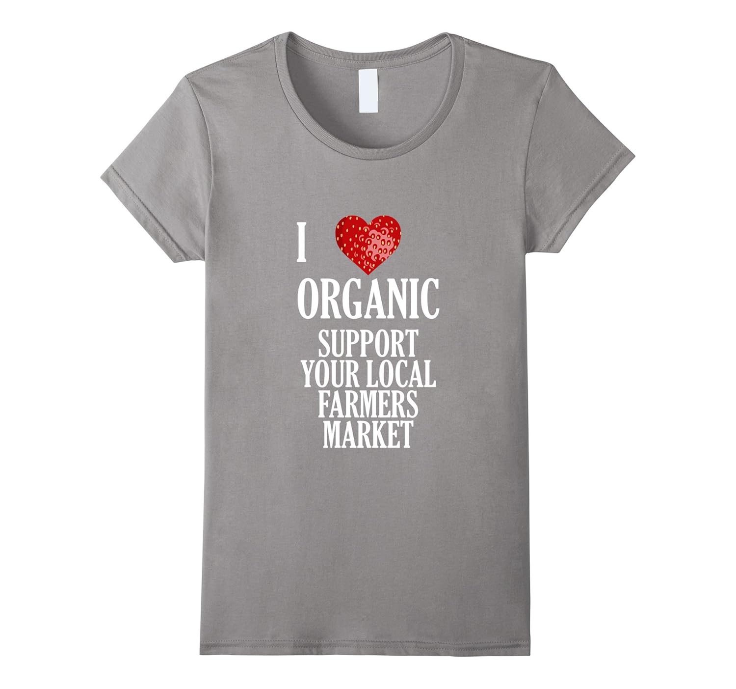 I Love Organic Support Local Farmers Market Healthy Fitness