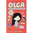 Amazon.com: Olga and the Smelly Thing from Nowhere (Olga, 1 ...