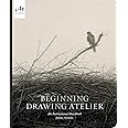 Beginning Drawing Atelier: An Instructional Sketchbook: Aristides ...
