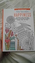 Amazon.com: Color Yourself to Happiness: And reduce stress with these ...