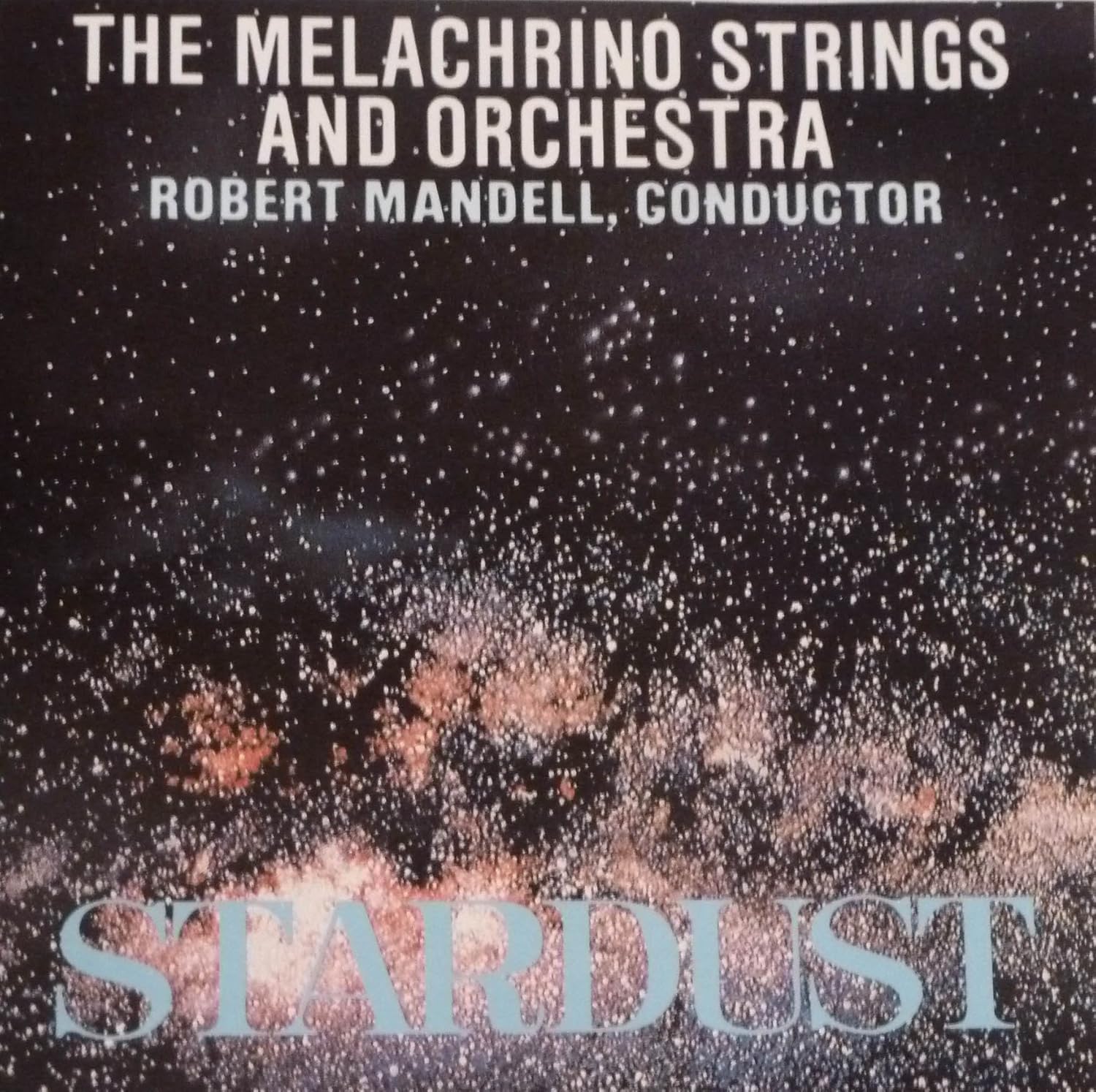Robert Mandell, The Melachrino Strings and Orchestra - Stardust ...