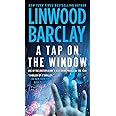 A Tap on the Window: A Thriller: Barclay, Linwood: 9780451414199 ...
