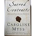 Sacred Contracts: Awakening Your Divine Potential: Myss, Caroline ...