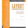 Layout Essentials Revised and Updated: 100 Design Principles for Using ...