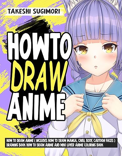 How to Draw Anime: Drawing Book Includes How to Draw Manga, Cartoon ...