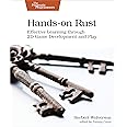 Hands-on Rust: Effective Learning through 2D Game Development and Play: Wolverson, Herbert ...