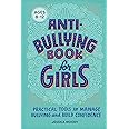 Anti-Bullying Book for Girls: Practical Tools to Manage Bullying and ...