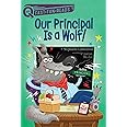 Our Principal Is a Wolf!: A QUIX Book: Calmenson, Stephanie, Blecha ...