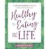 The Intuitive Eating Workbook: Ten Principles for Nourishing a Healthy ...