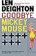 Amazon.com: Goodbye Mickey Mouse (9780586054482): Len Deighton: Books