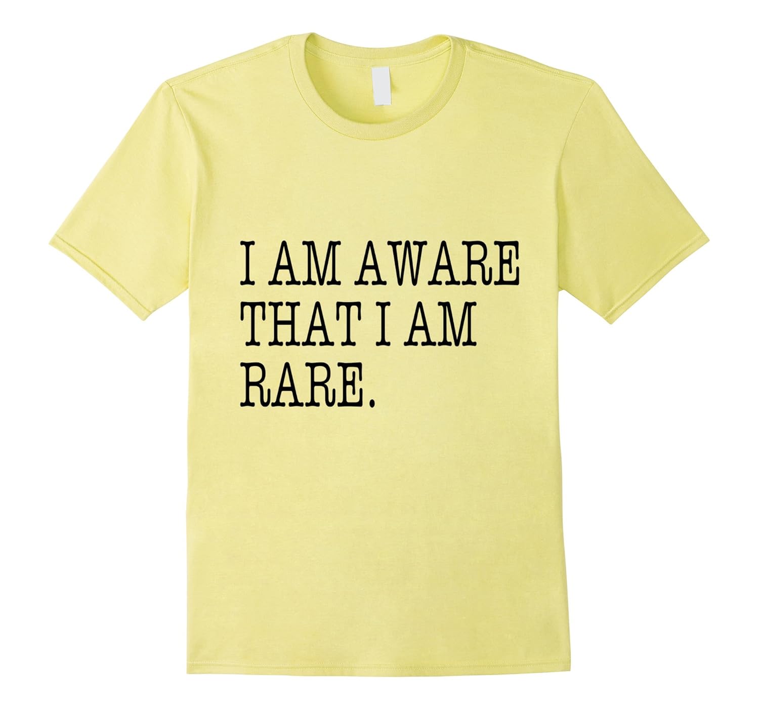 Cool I Am Aware That I AM Rare T-shirt-Vaci – Vaciuk